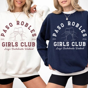 Paso Robles Girls Club Sweatshirt, Girls Trip Matching Shirts, Winery ...