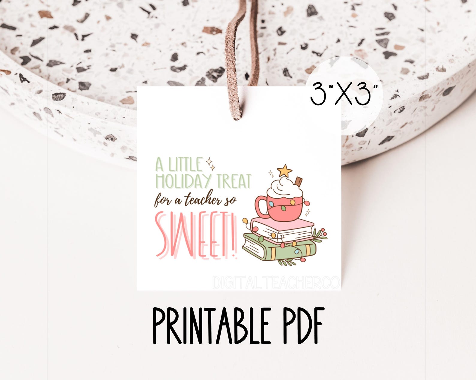 Printable Holiday TREAT Teacher Gift Tag | Christmas Classroom Favor ...
