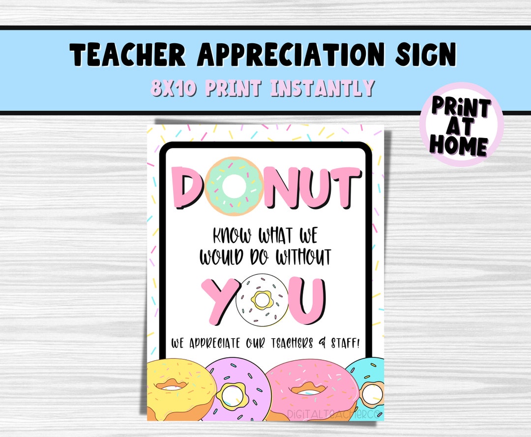 Donut Teacher Appreciation Sign 8"x10" - Etsy