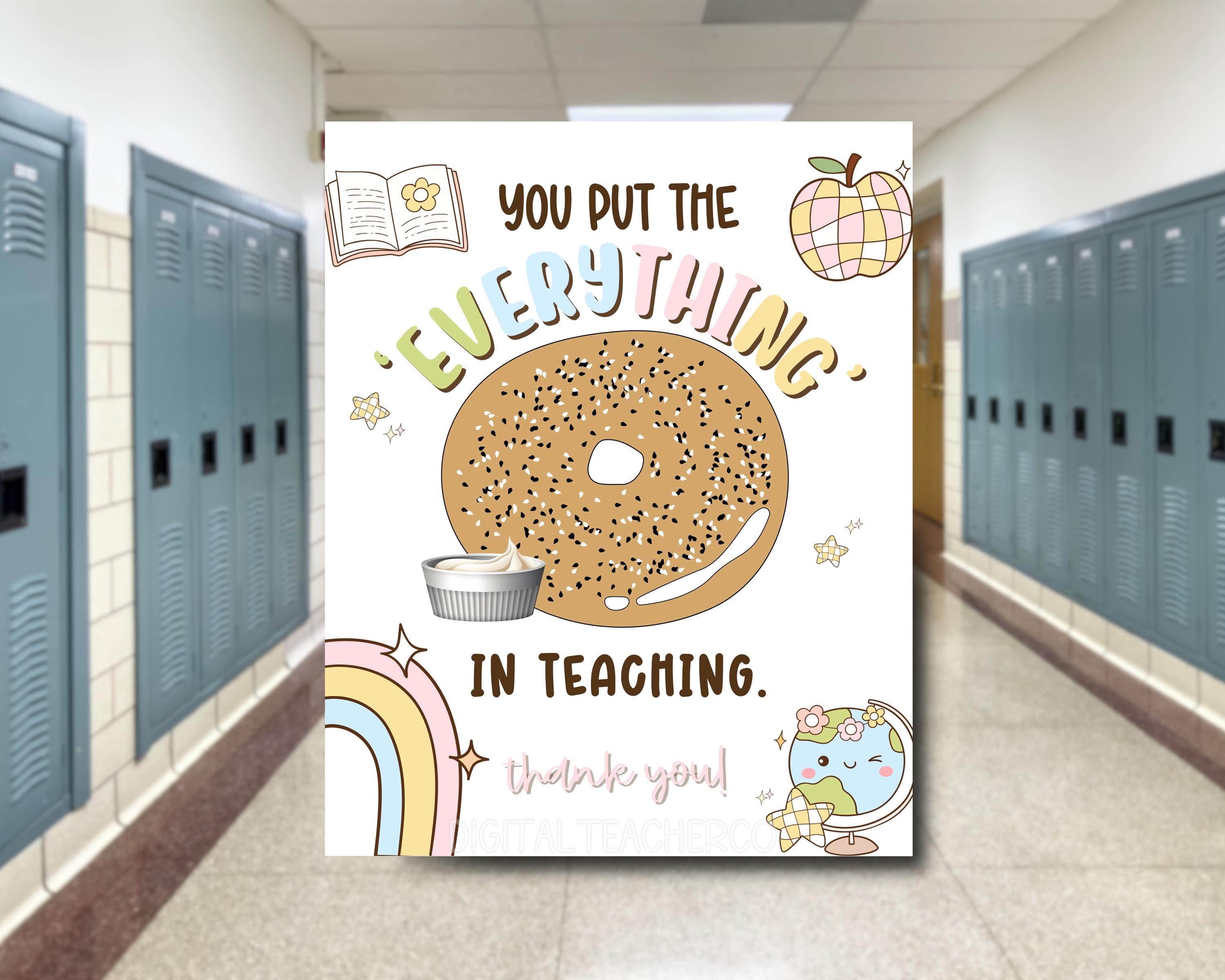 Cute Bagel Printable Sign – Teacher Gift for Any Occasion 8x10. Staff ...