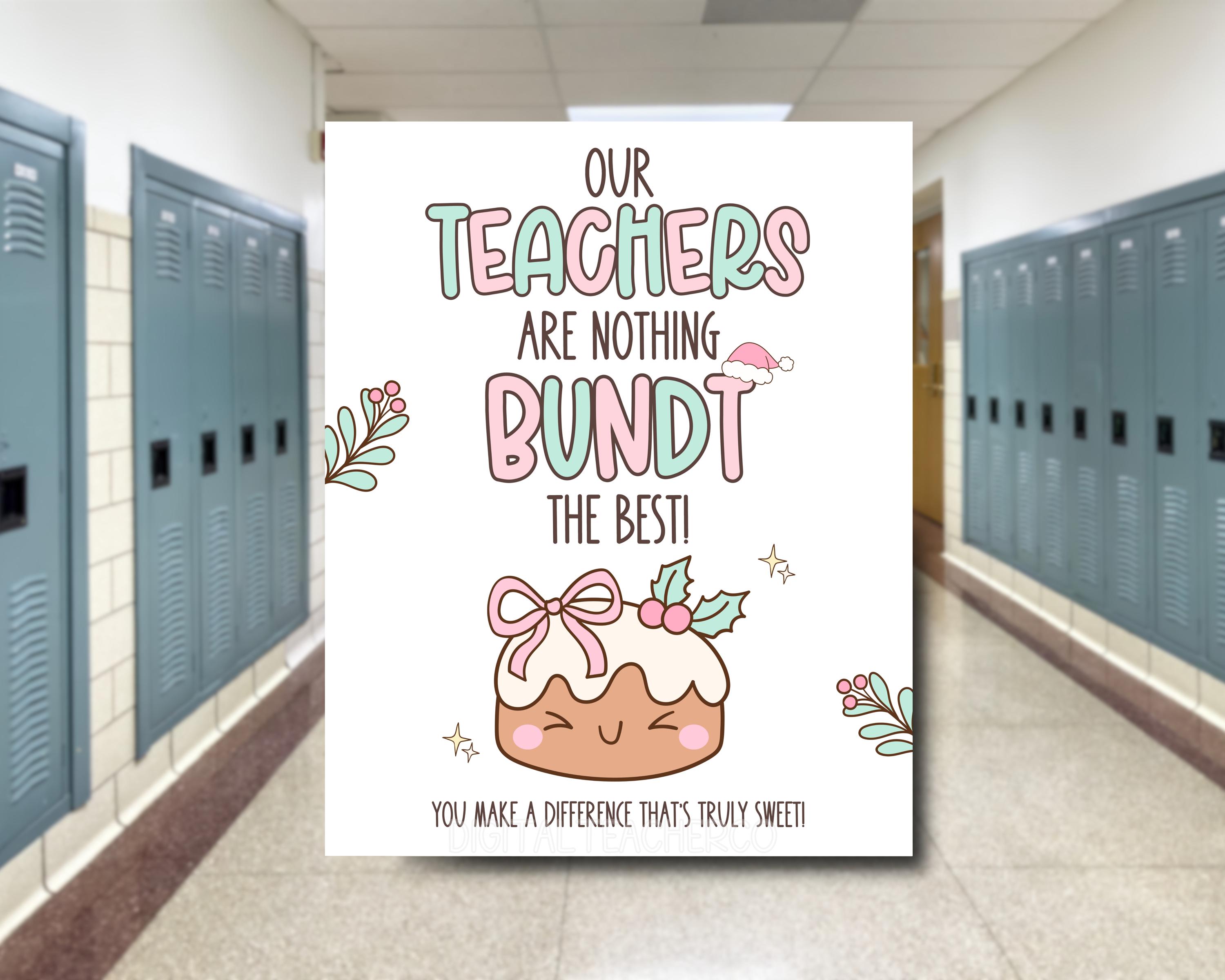 Holiday Bundt Cake Sign for Teachers | Teacher Appreciation Gift ...