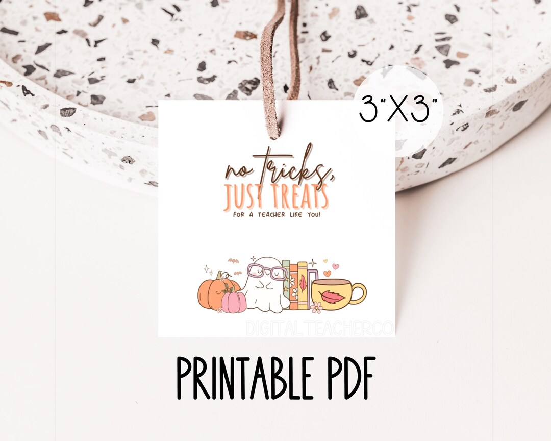 Printable Fall 'no Tricks, Just Treats' Teacher Gift Tag | Halloween ...