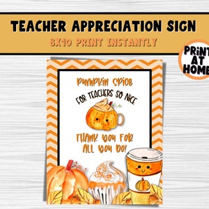Pumpkin Spice Teacher Appreciation Sign 8x10 Printable - Etsy