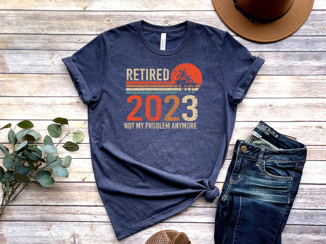 Personalized Retired 2023 Shirt,retirement Gifts ,retirement Party Tee ...