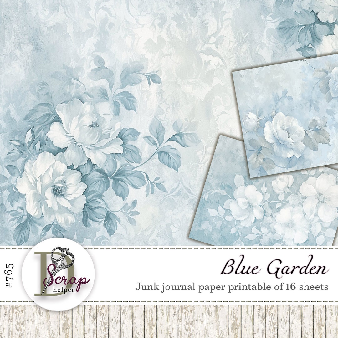 Blue Garden Junk Journal Paper Pack Printable 16 Sheets Faded Blue Blue ...