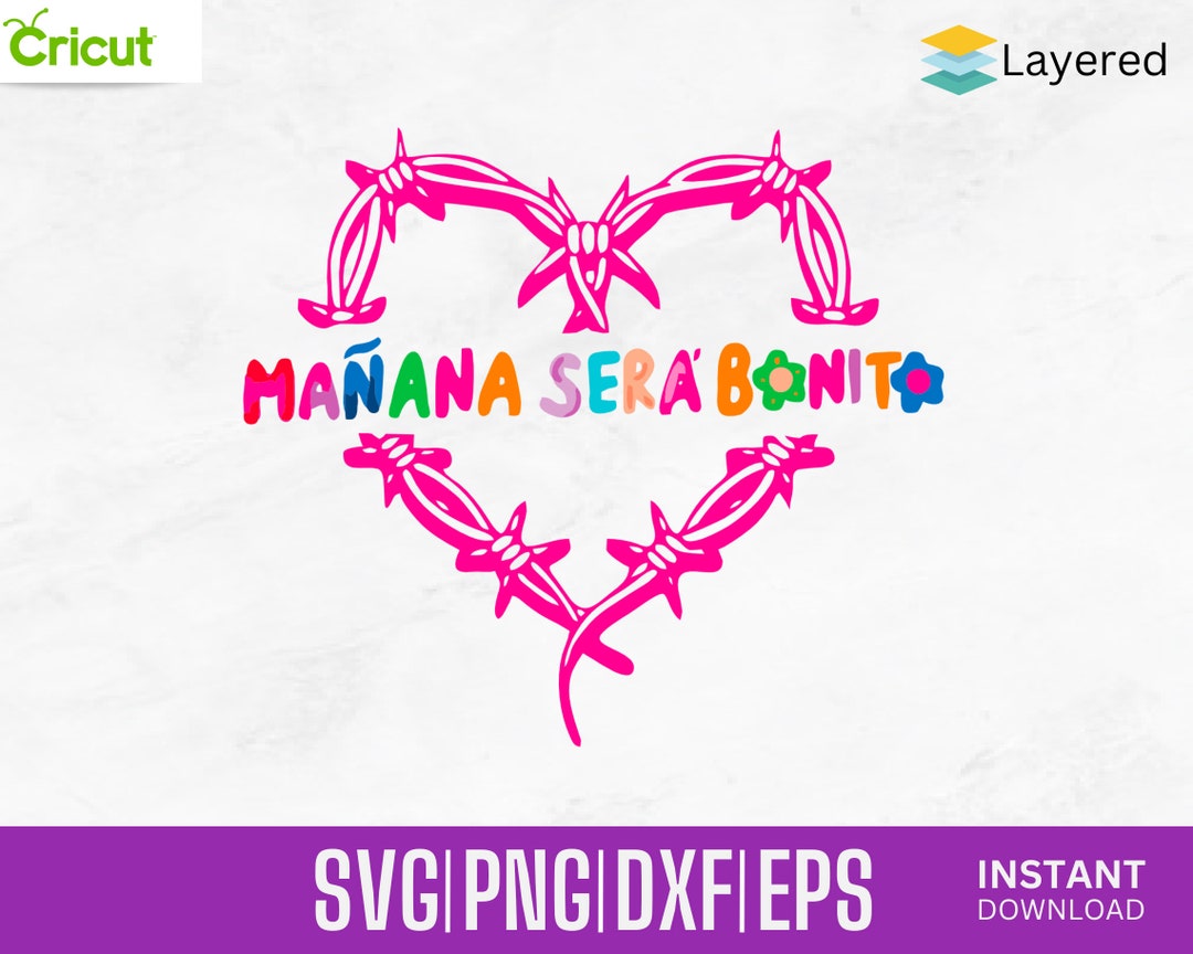 Manana Sera Bonito Svg, Karol G Mana Sera Bonito With Hearth, Manana ...