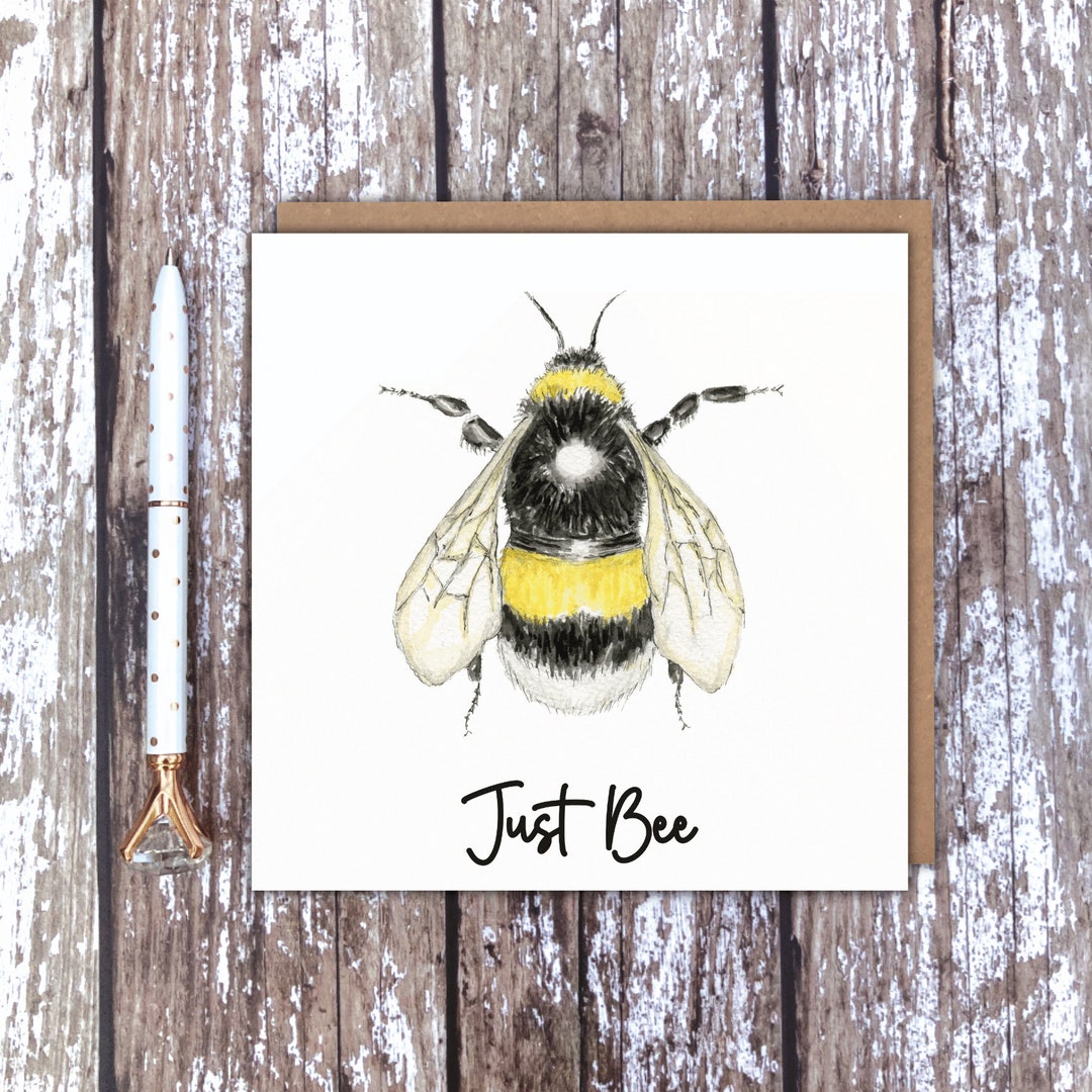 Just Bee Just Bee Card Bee Greeting Card - Etsy