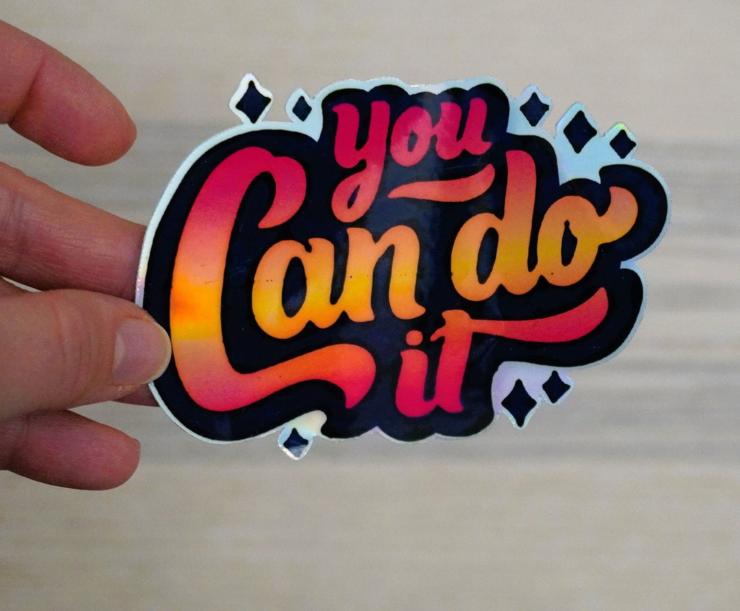 Motivational "you Can Do It" Sticker Printed on Waterproof Glossy White ...