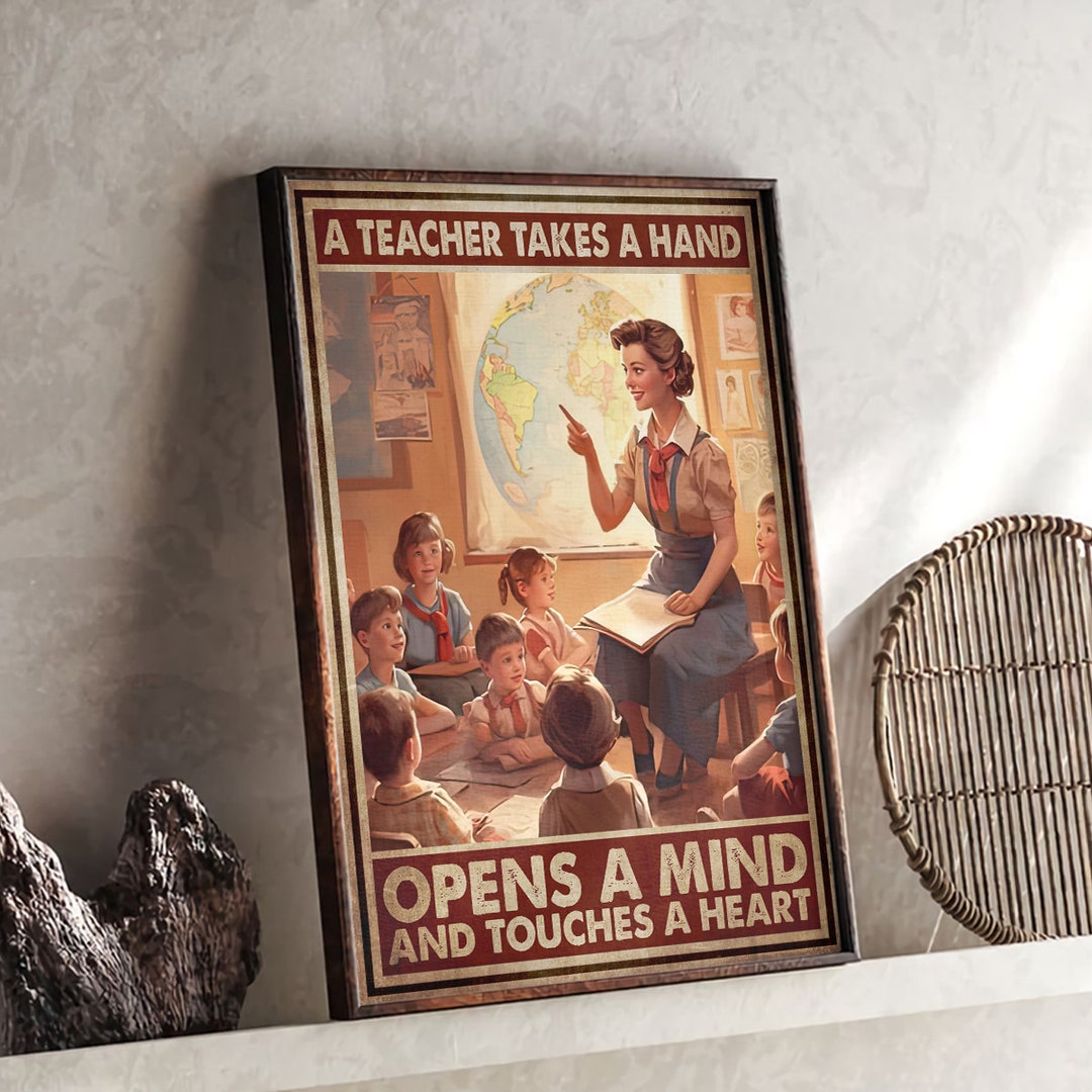 A Teacher Takes A Hand Opens A Mind and Touches A Heart - Etsy