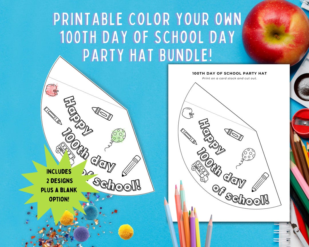 100th Day of School Party Hat, 100th Day Color Your Own Party Hat, 100 ...