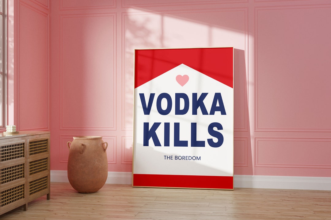 VODKA Kills the Boredom Pink and Red Wall Print, Digital Download Print ...