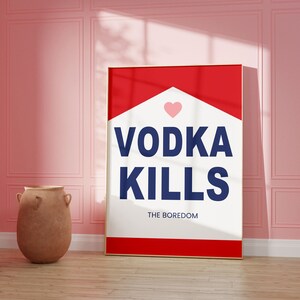VODKA Kills the Boredom Pink and Red Wall Print, Digital Download Print ...