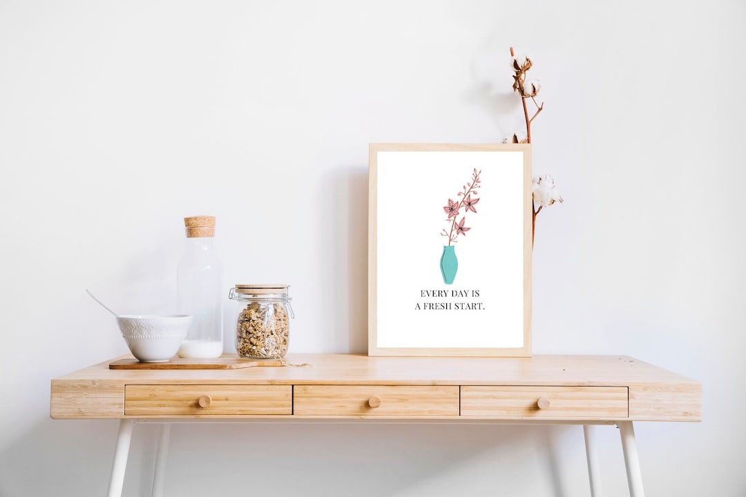 Every Day is a Fresh Start Poster, New Beginnings Art, Spring Art ...