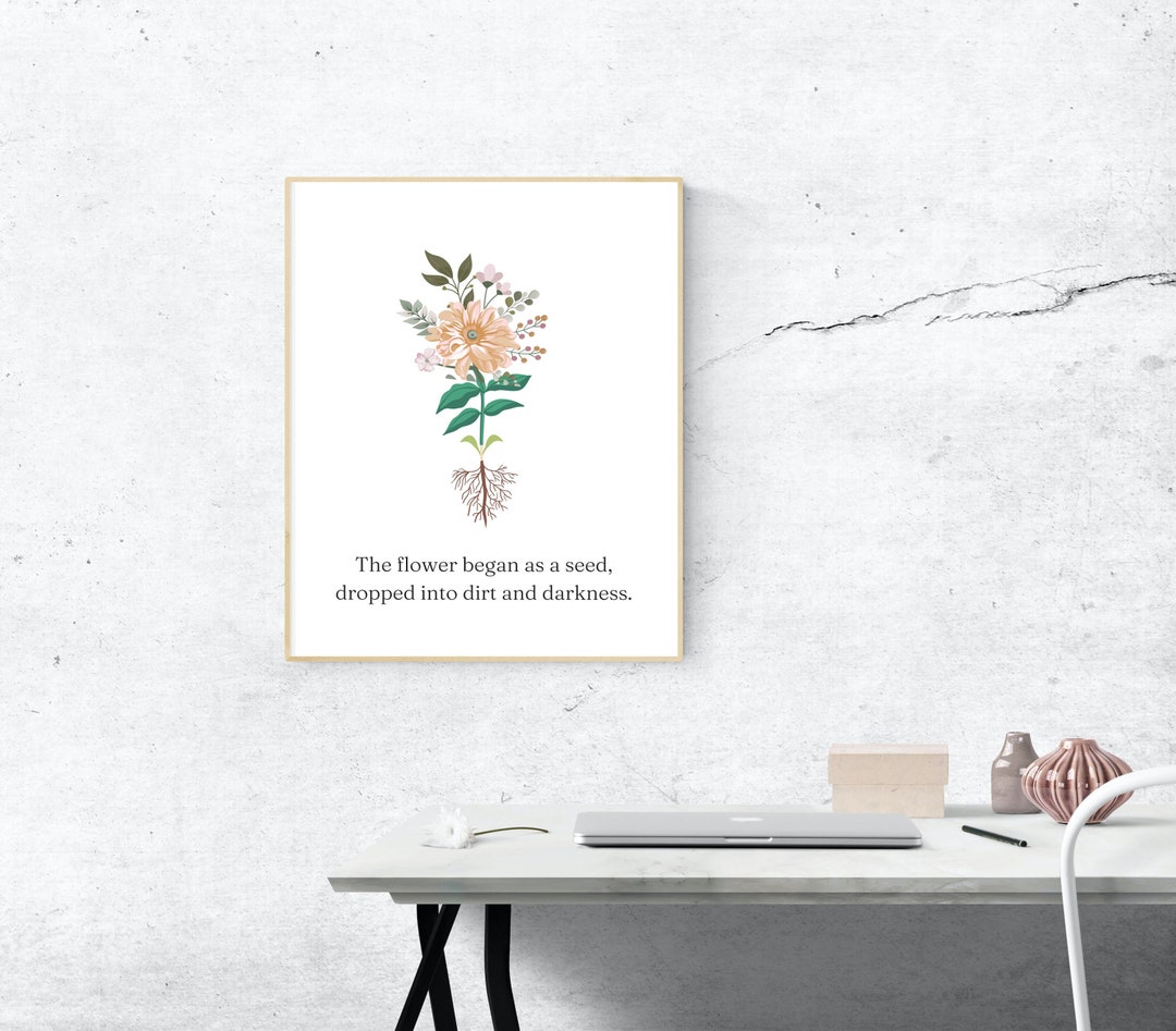 Flower Art, Growth Quote, Faith Quote, Trust the Process, Spring Art ...