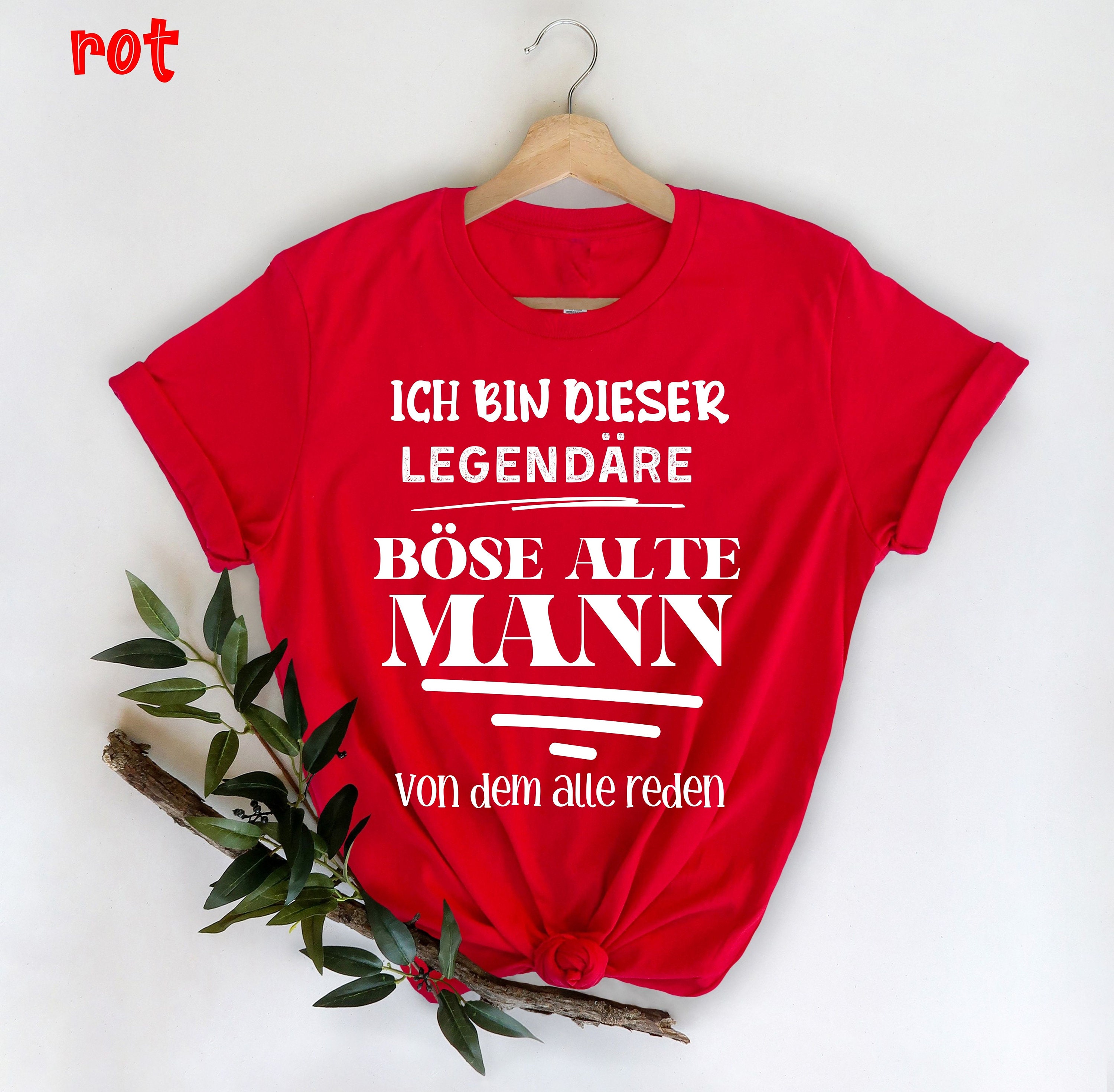 Ich bin dieser bösen alten Mann von dem alle reden T-Shirt, Lustiges ...