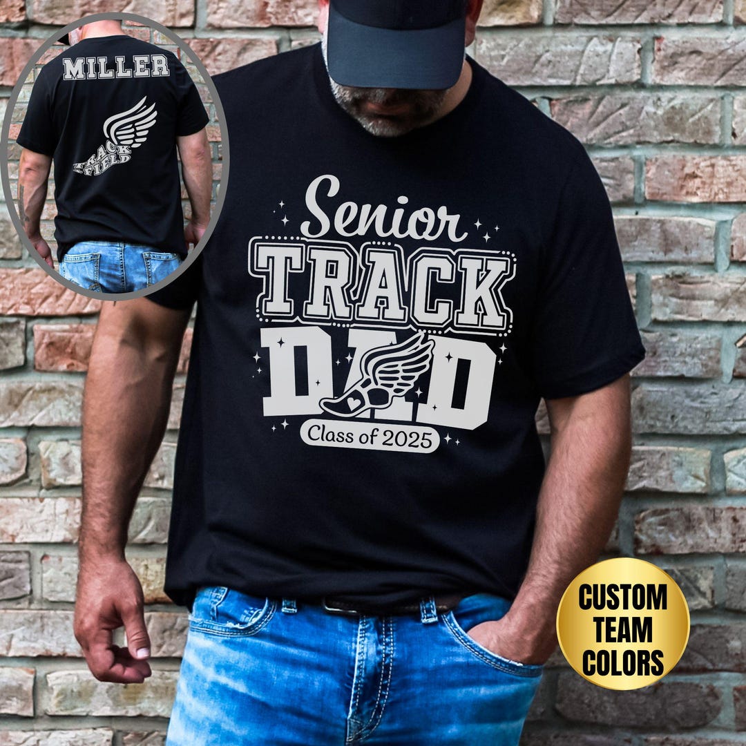 Senior Track and Field Dad Shirt Custom Track Senior Dad T-shirt ...