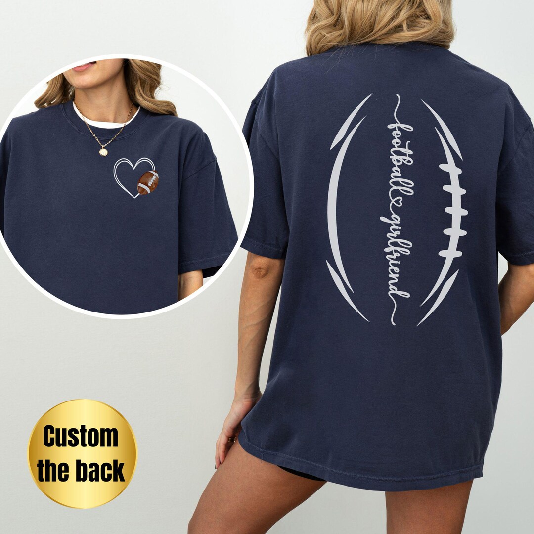 Custom Football Girlfriend Shirt Comfort Colors Custom Girlfriend ...