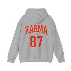 Karma is the Guy Go Taylors Boyfriend Karma 87 Hoodie Chiefs Gameday ...