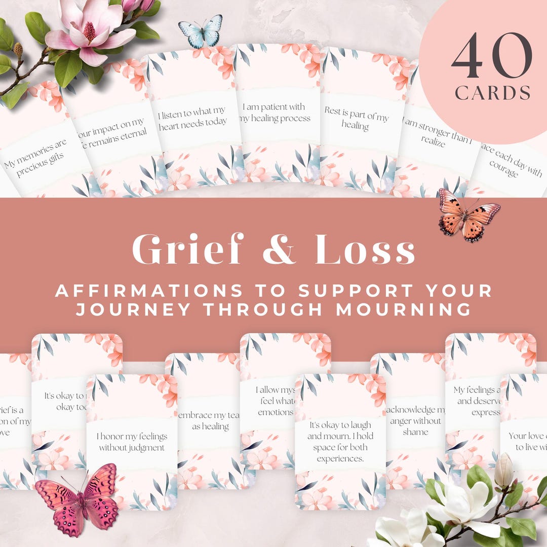 40 Grief and Loss Affirmation Cards, Printable Healing Tools, Sympathy ...