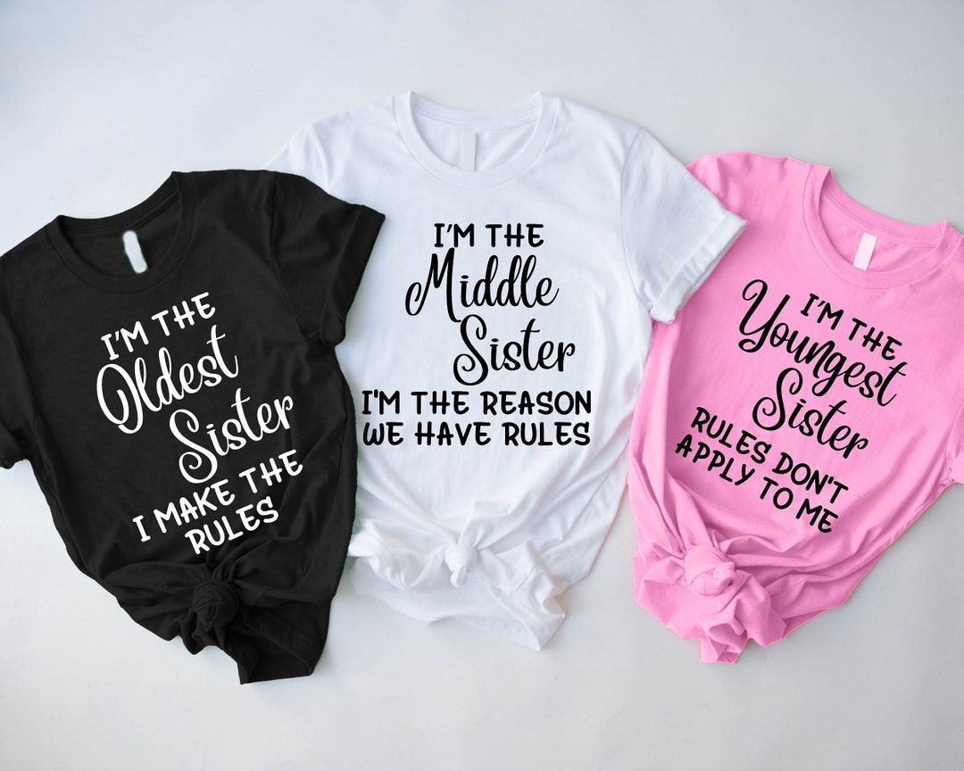 Buy Funny Sisters Matching Shirts, Big Sister Middle Sister and Little ...