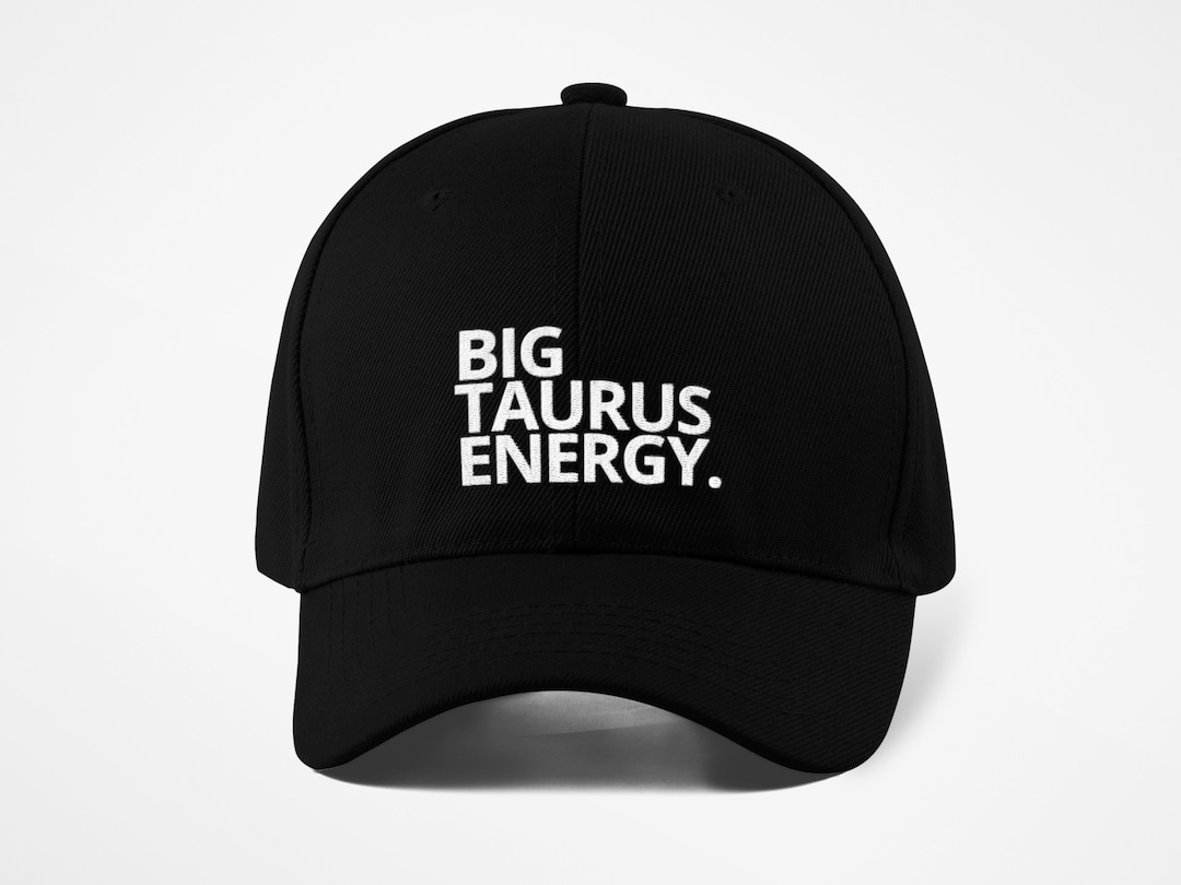 Big Taurus Energy | Taurus Hat | Zodiac Hat | Adult Birthday Hat - Etsy