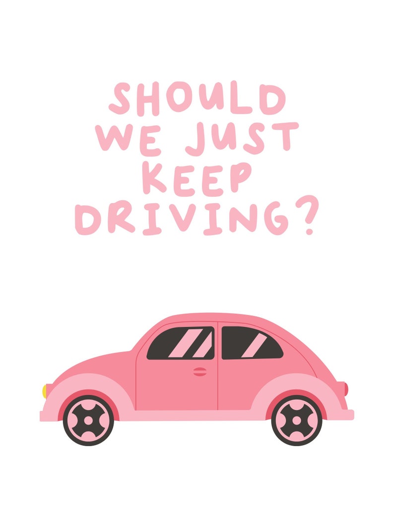 Harry Styles Print Should We Just Keep Driving Print Digital - Etsy