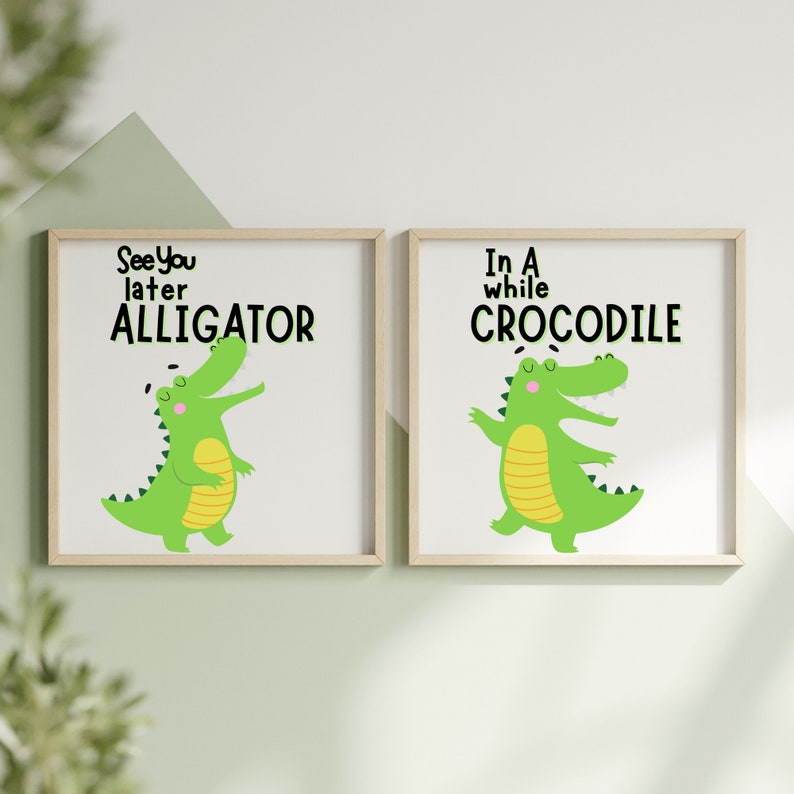 See You Later Alligator, in A While Crocodile Kids Wall Art Digital ...