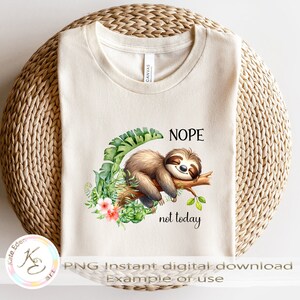 Nope Not Today, Cute Sloth Clipart, Sleepy, Lazy, Summer Vacation ...