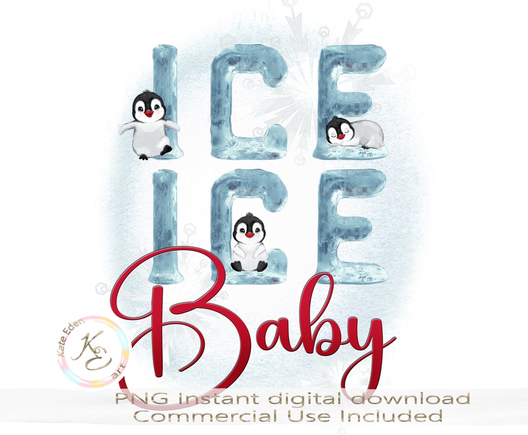 Ice Ice Baby Cute Penguins PNG Design, Sublimation, Digital Download ...