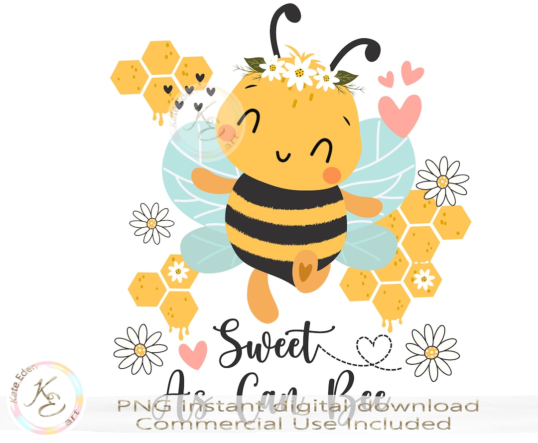 Sweet as Can Bee PNG, Cute Bee, Baby Girl, Bee Png, Birthday Bee, Bee ...
