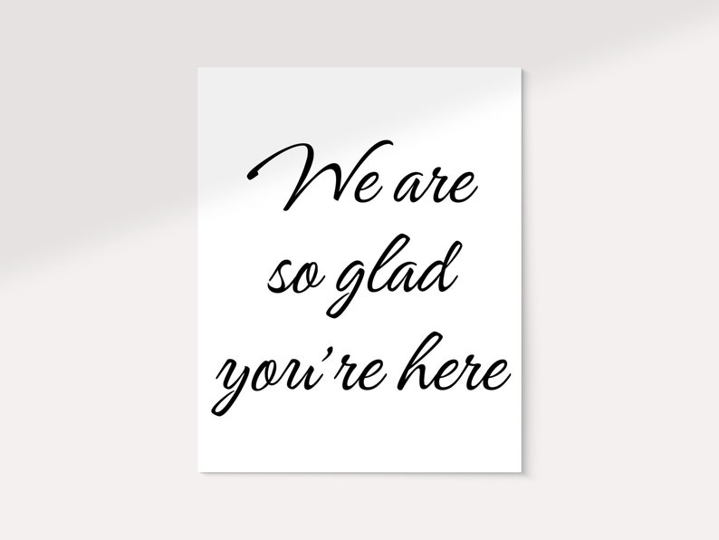 WE Are SO GLAD Youre Here Wedding Sign, Engagement Party Sign, Digital ...