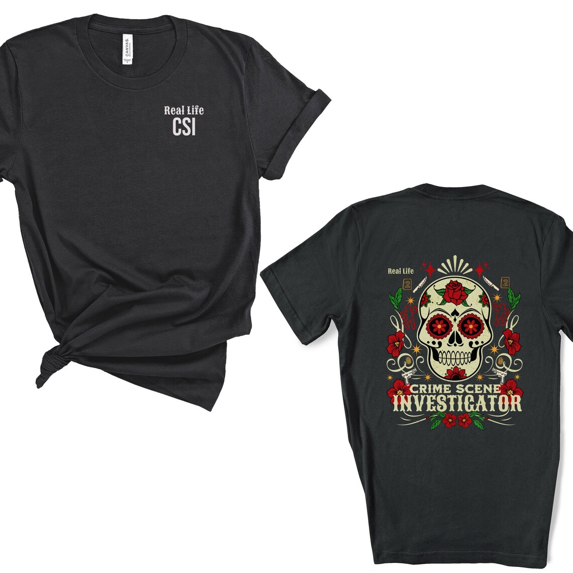 Back Side Design Real Life CSI Shirt, CSI Shirt, Police Shirt, Law Enforcement Shirt, Crime ...