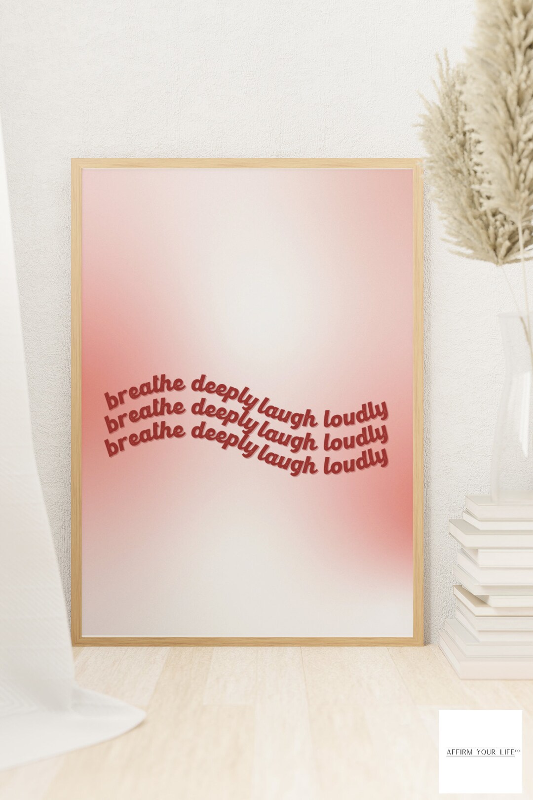 Breathe Deeply Laugh Loudly Printable Art, Positive Art, Affirmation ...