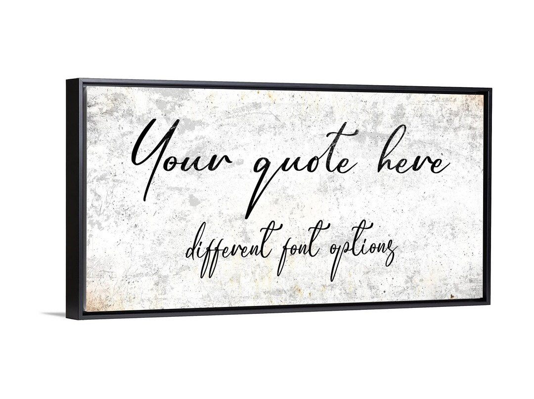 Create Your Own Sign Custom Quote Sign Inspirational Quotes Etsy
