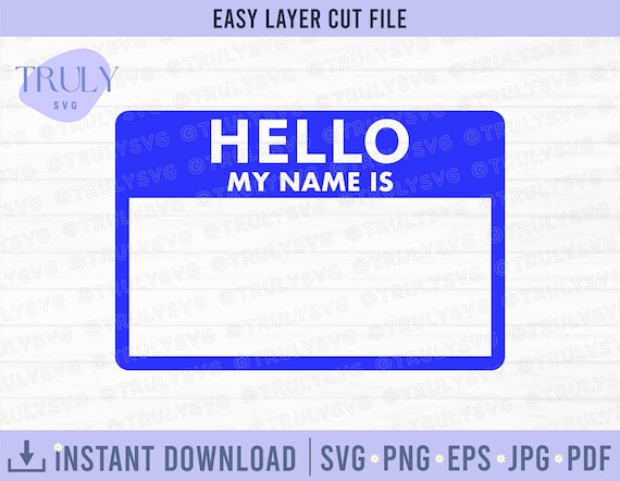 Hello My Name Is Svg Name Tag Svg Instant Download Cut