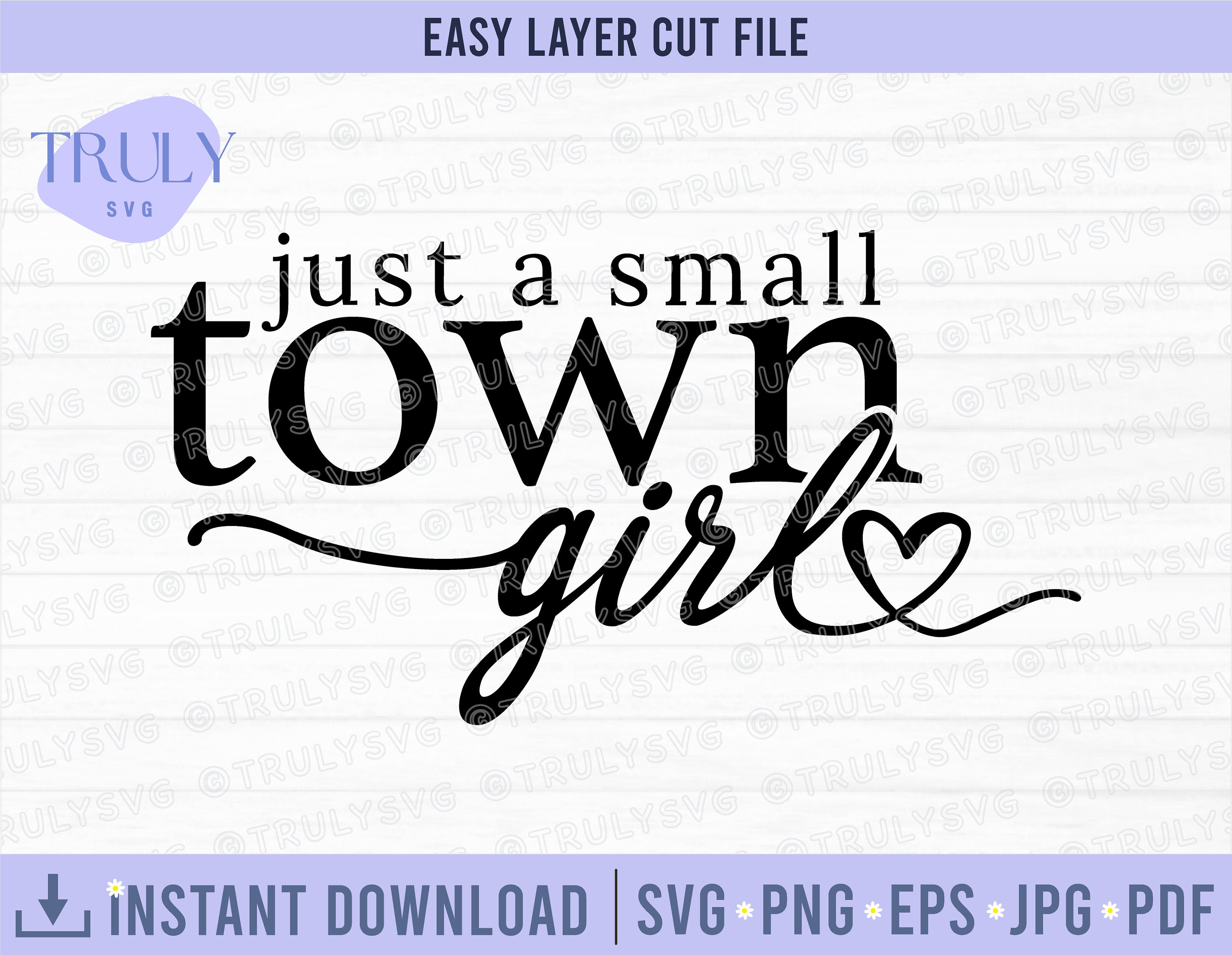 Just a Small Town Girl SVG, Small Town Girl Svg, Country Girl Svg ...