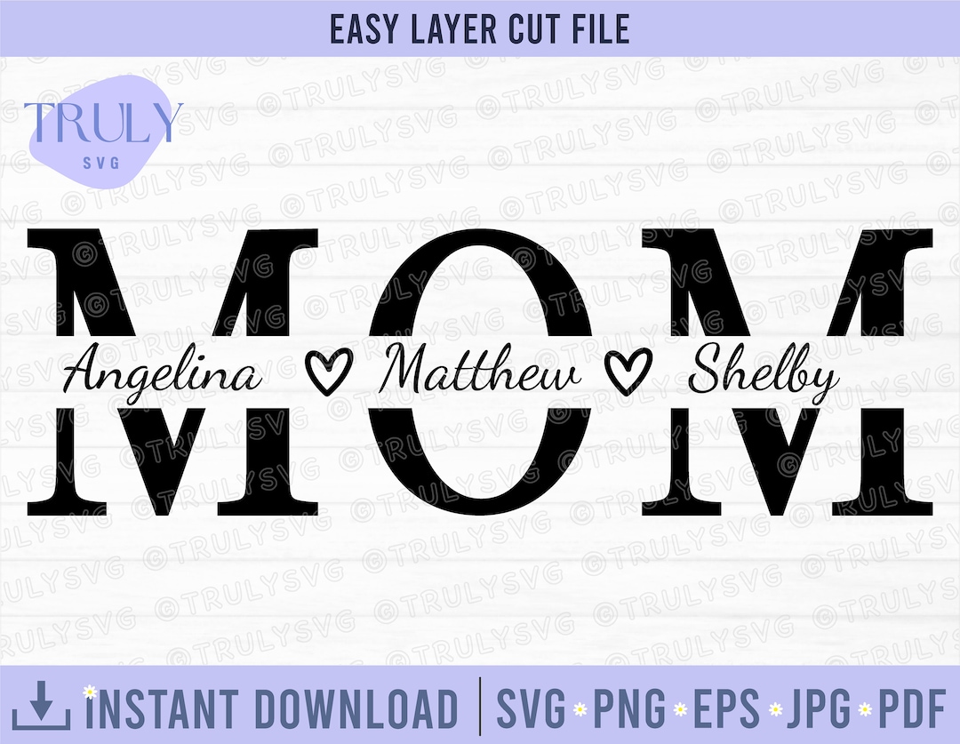 Mom SVG, Mother’s Day SVG, Mom Split Name Frame Svg, Mom With Kids ...