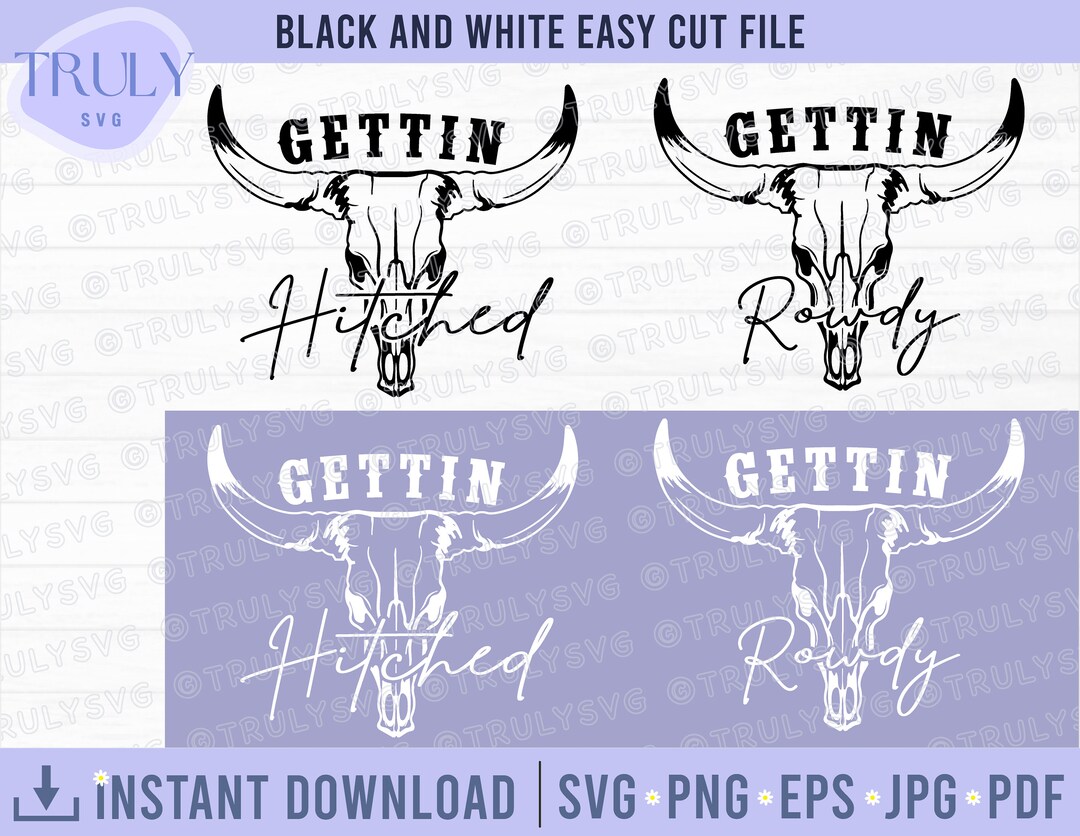 Getting Hitched SVG, Getting Rowdy SVG, Bachelorette SVG, Bridesmaid ...