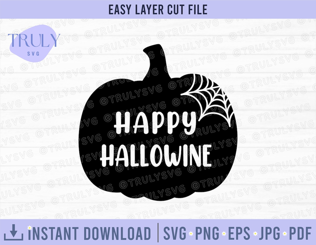 Happy Hallowine SVG, Hallowine SVG, Pumpkin SVG, Happy Hallowine ...