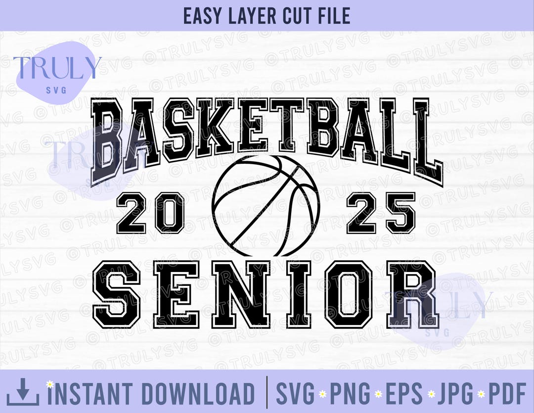 Basketball SVG, Senior 2025 SVG, Basketball Senior SVG, Senior 2025 Png ...
