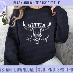 Getting Hitched SVG, Getting Rowdy SVG, Bachelorette SVG, Bridesmaid ...