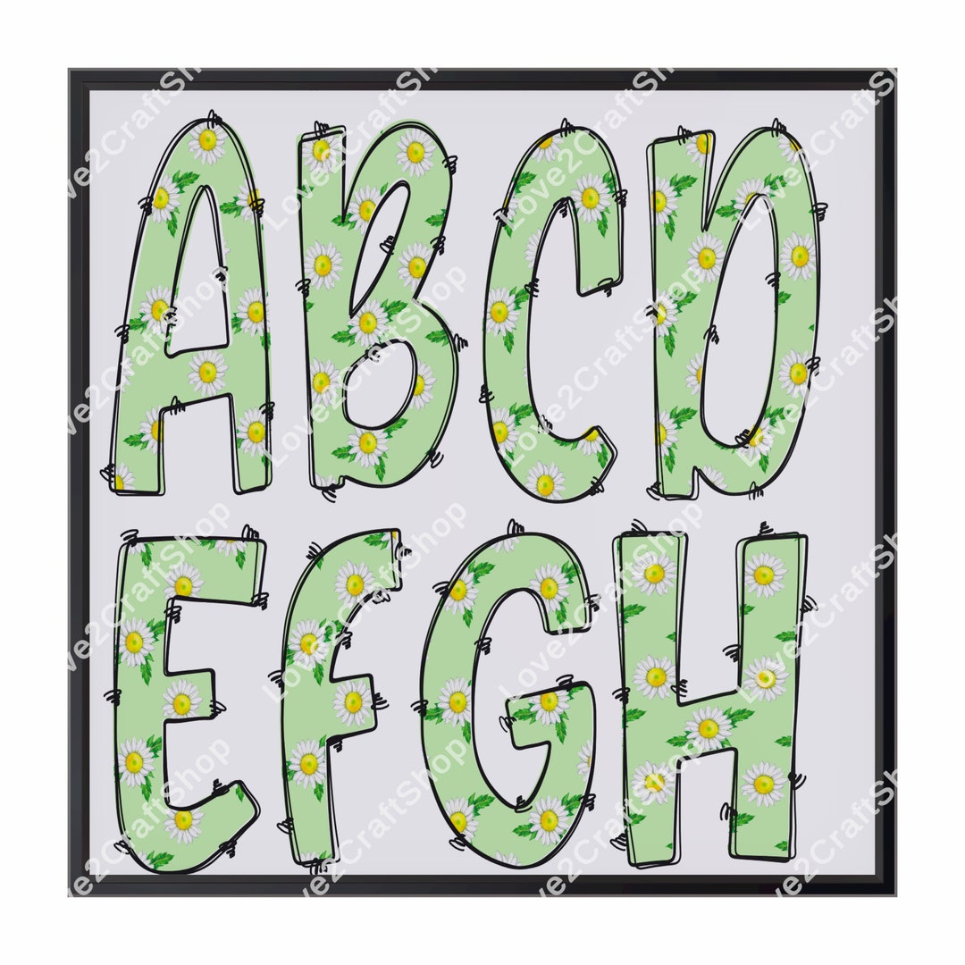 Daisies Green White Daisy Doodle Font Alphabet Letters Sublimation PNG ...