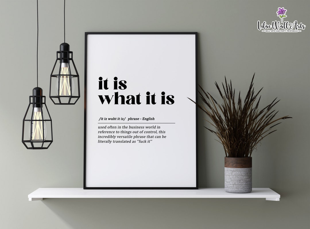 It is What It is Definition Print | Printable Wall Art | Definition ...