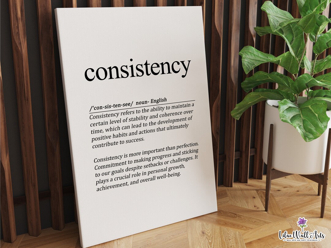 Consistency Poster Consistency Wall Art Definition Poster - Etsy