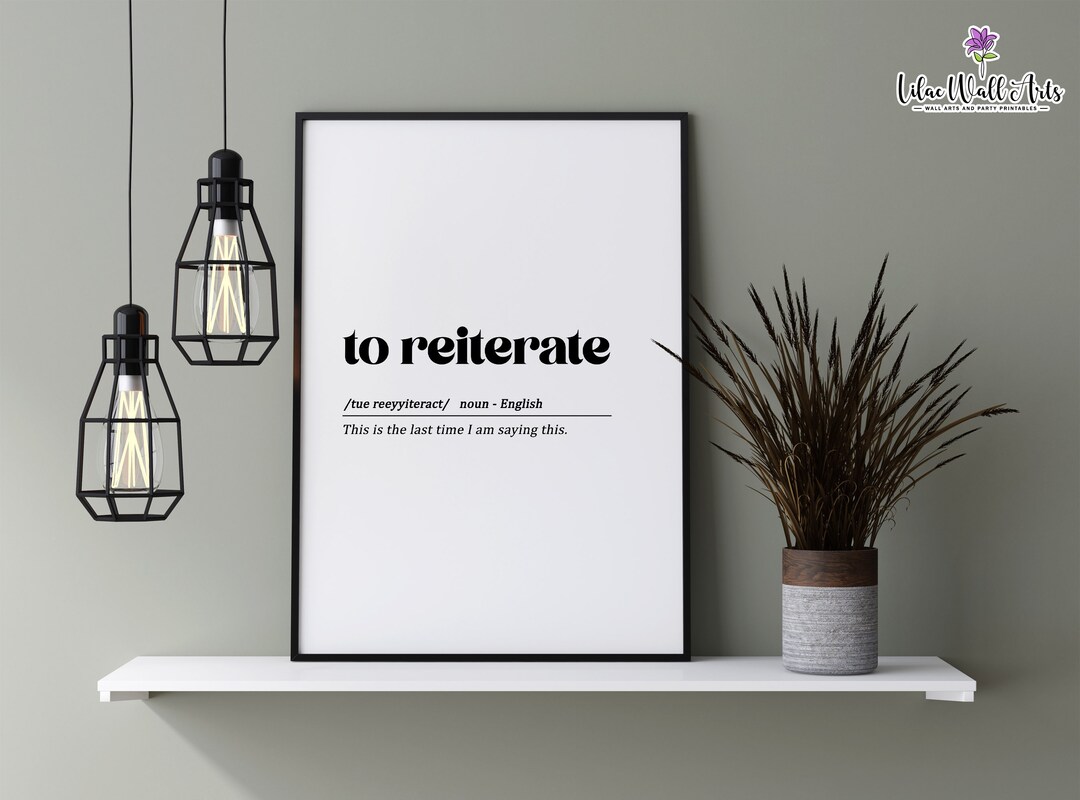 To Reiterate Print Zoom Background Office Wall Art Definition Print WFH ...