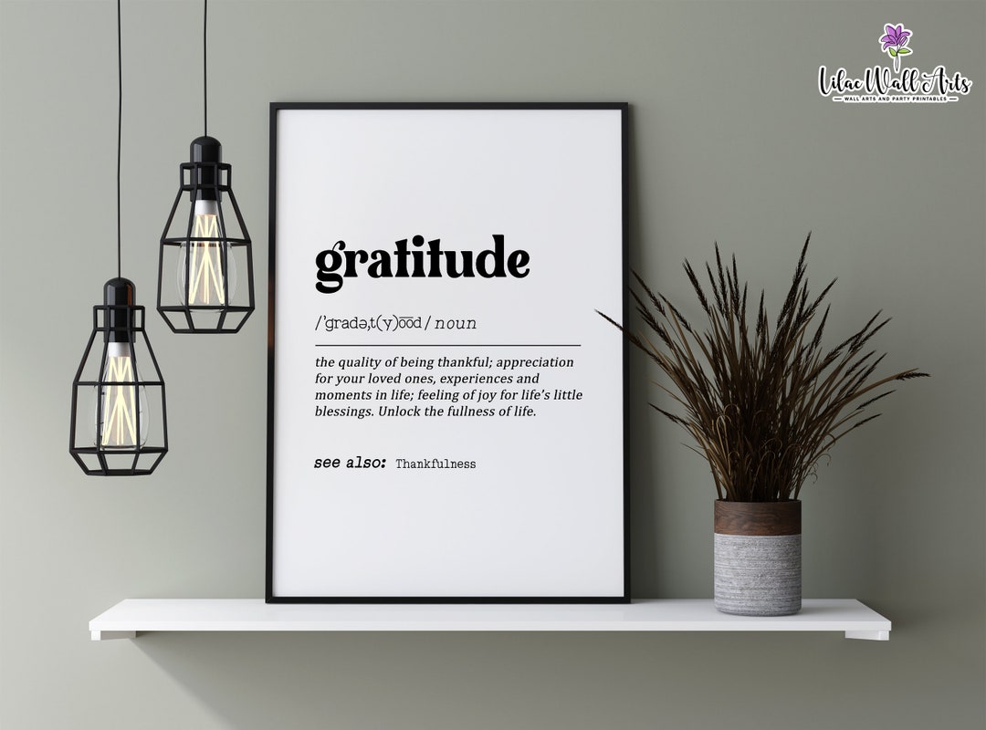 Gratitude Definition Gratitude Gift Definition Print Be Grateful Wall ...