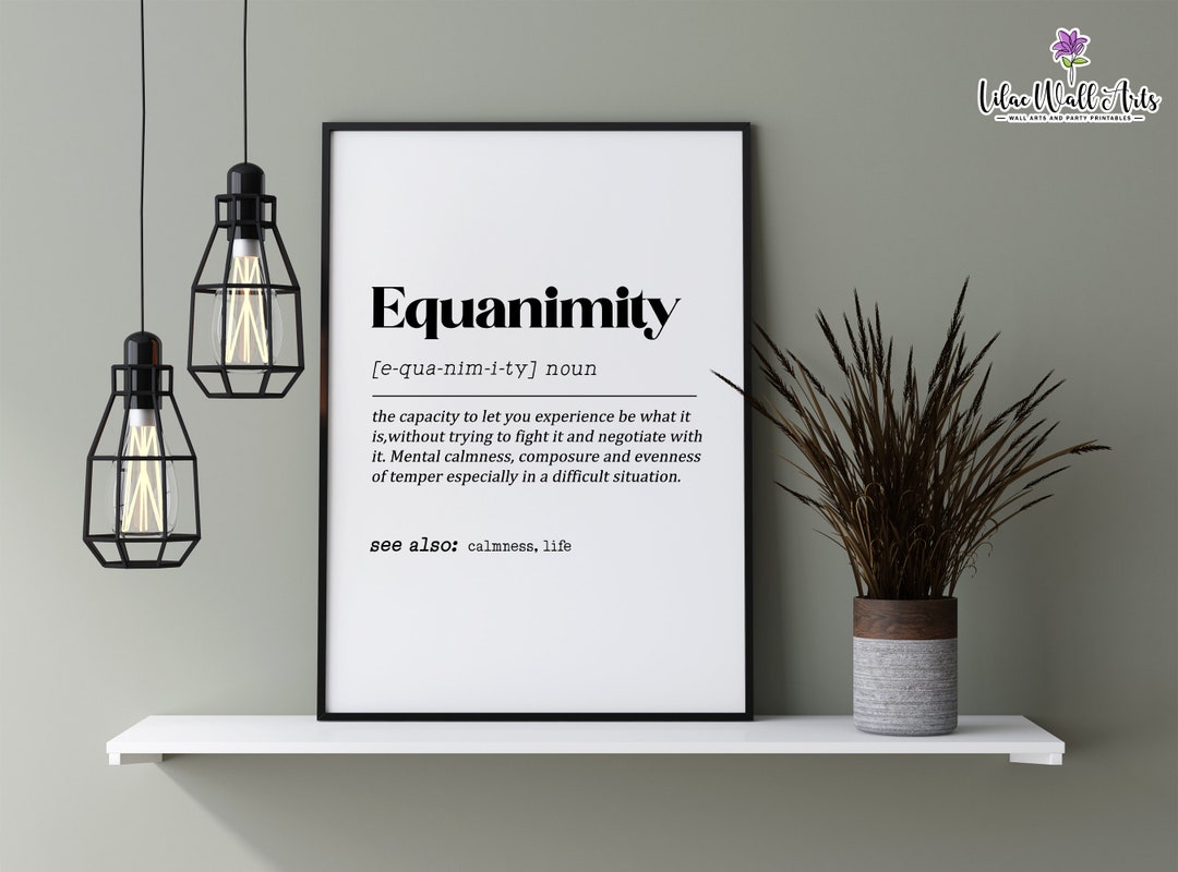 Equanimity Definition Print: Dictionary Wall Art (digital Download) - Etsy