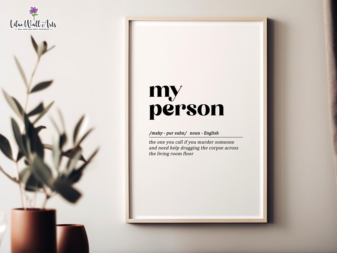 My Person Definition Print | Humorous Friend Gift (digital Download - Etsy