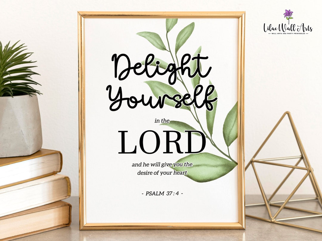 Psalm 37:4-5 Delight Yourself Bible Verse Wall Art - Etsy