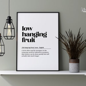 Low Hanging Fruit | Definition Print | Funny Office Sign | Cubicle ...